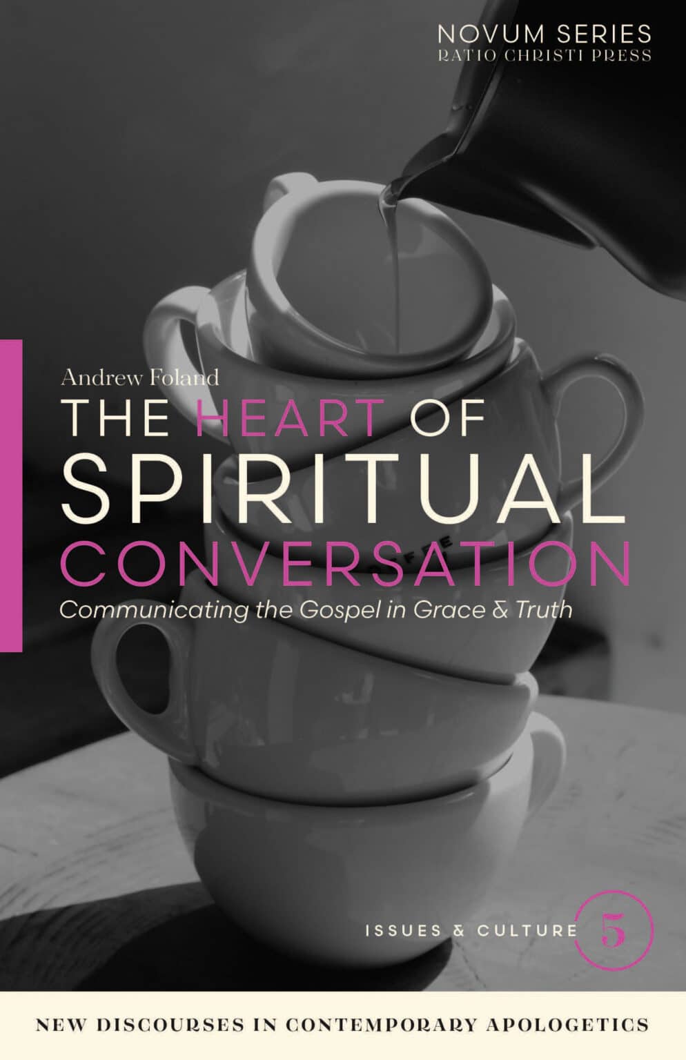 The Heart of Spiritual Conversation - Ratio Christi Press